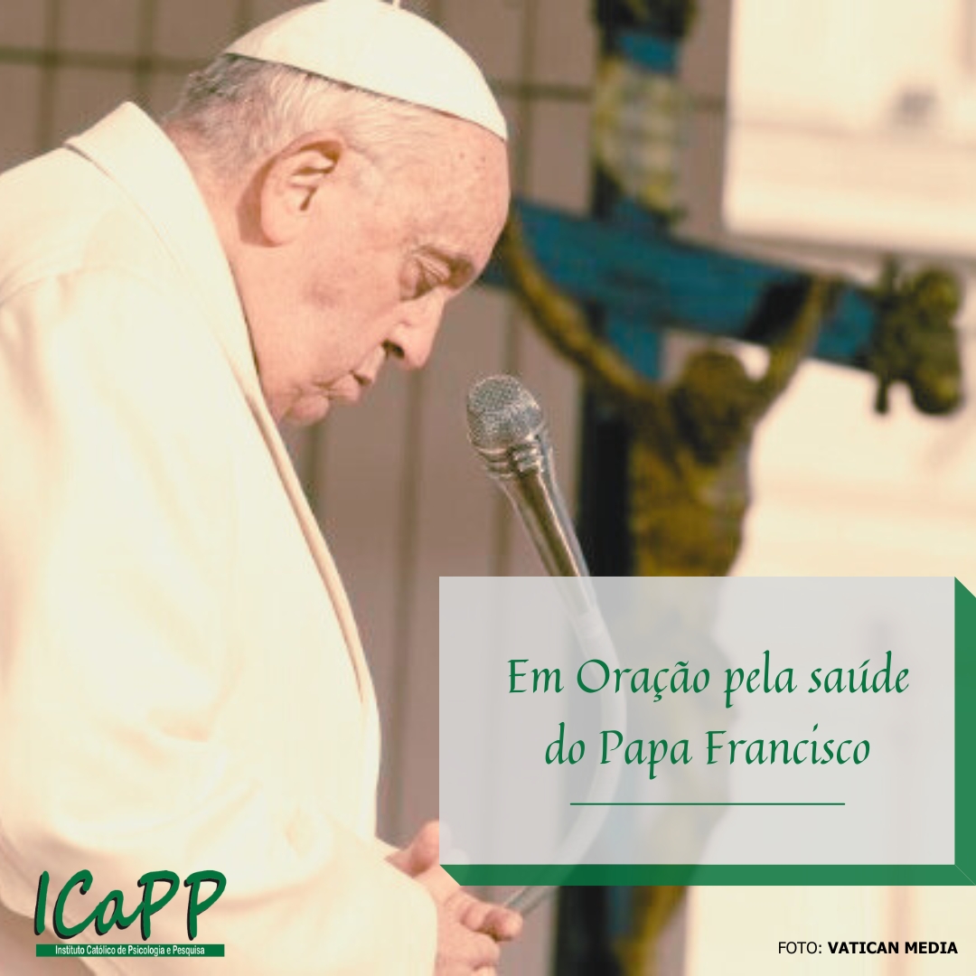 ICaPP está unido às orações pelo restabelecimento da saúde do Papa ...